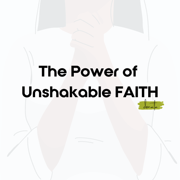 The Power of Unshakeable Faith – Donata Skinfood
